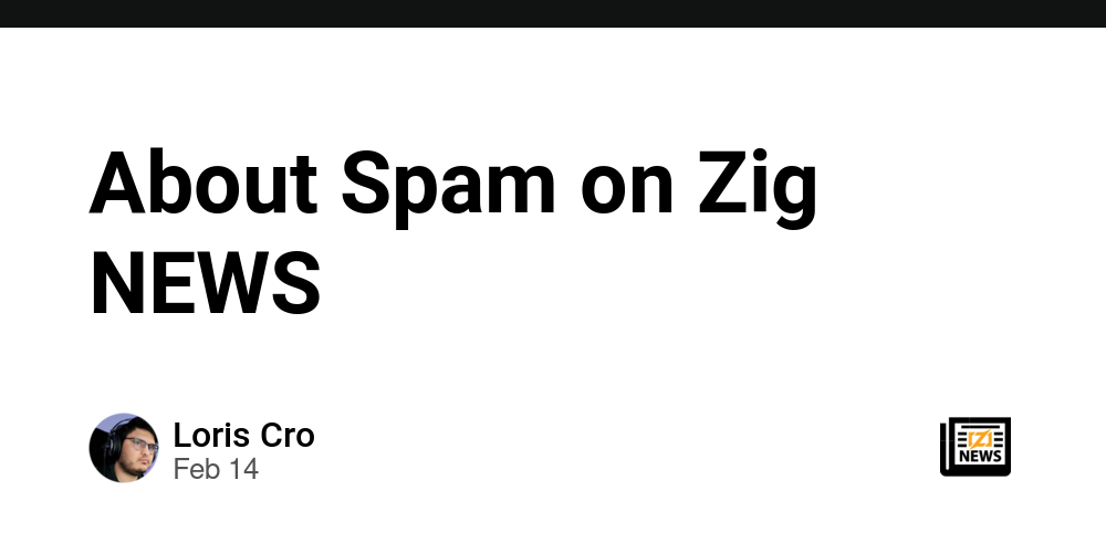 About Spam on Zig NEWS