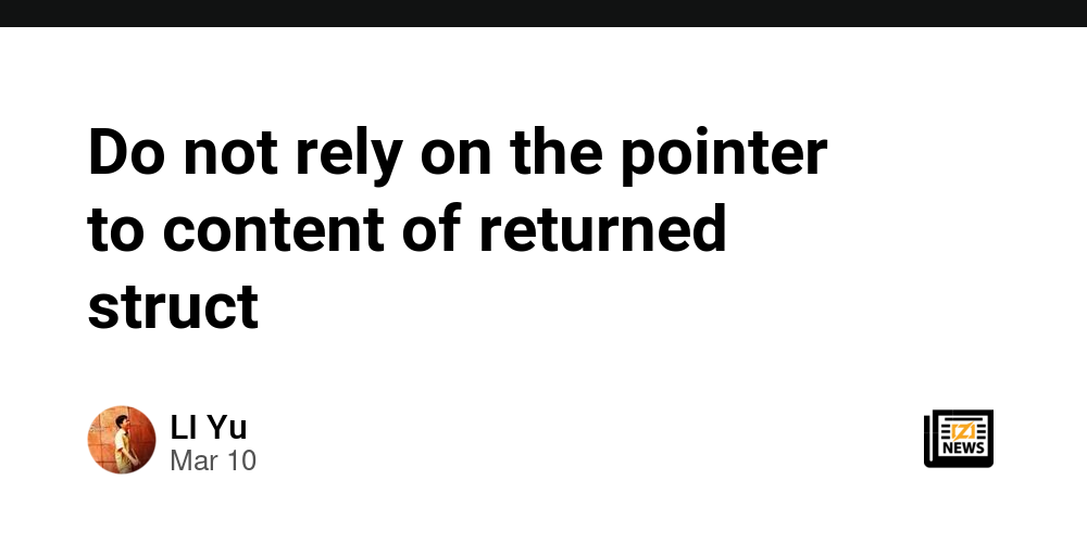 Do not rely on the pointer to content of returned struct - Zig NEWS Do not rely on the pointer to content of returned struct - Zig NEWS