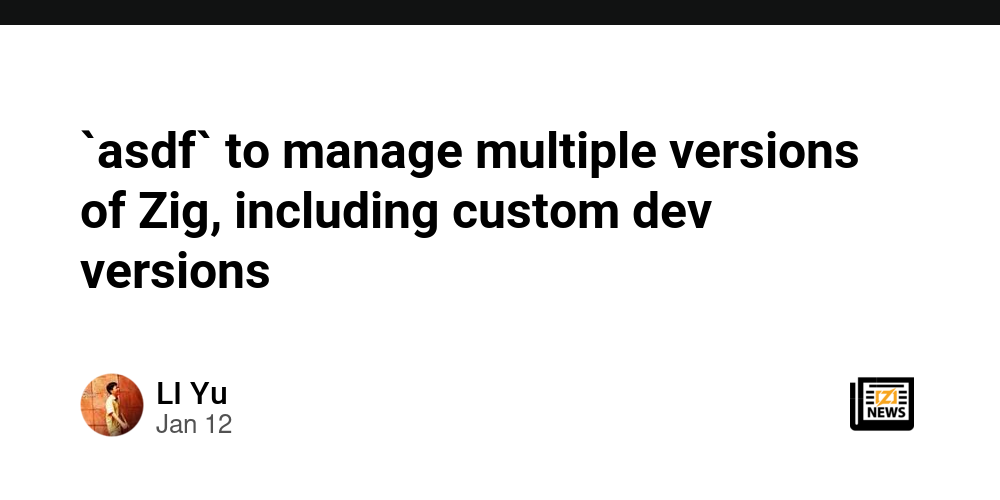 `asdf` to manage multiple versions of Zig, including custom dev ... `asdf` to manage multiple versions of Zig, including custom dev ...